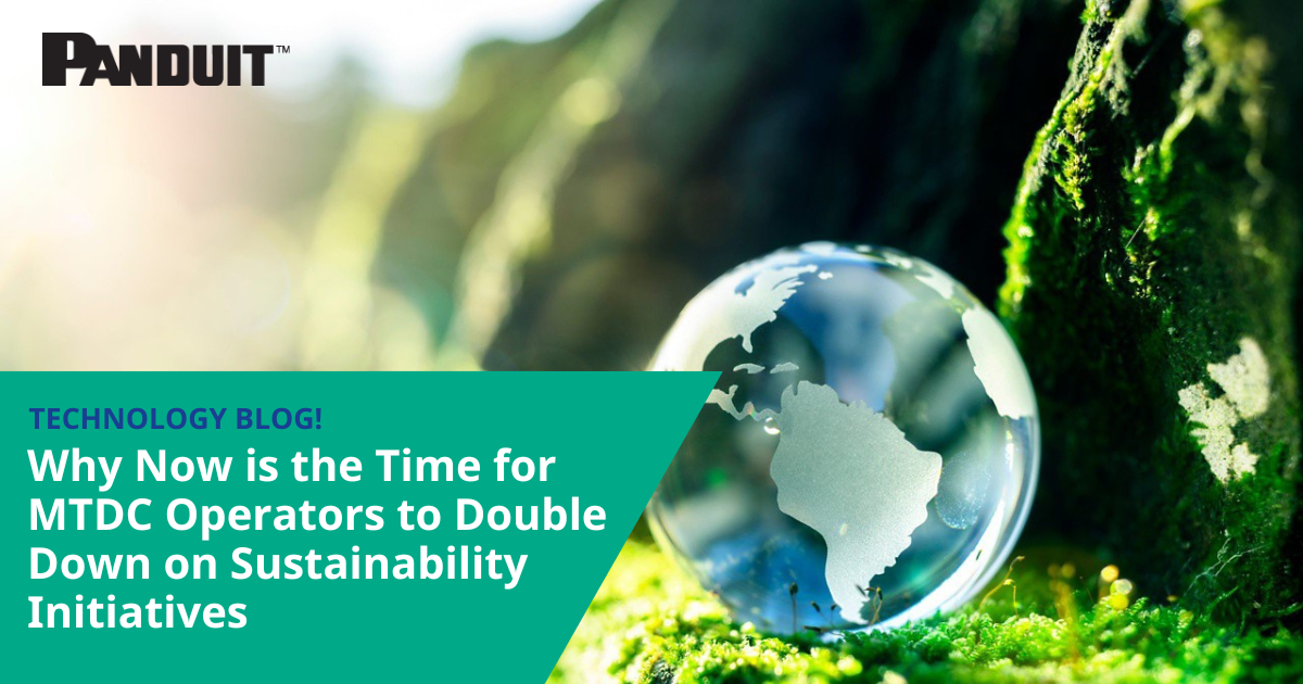 Panduit APAC - NI Tech Blog Collection: Why Now is the Time for MTDC Operators to Double Down on ...