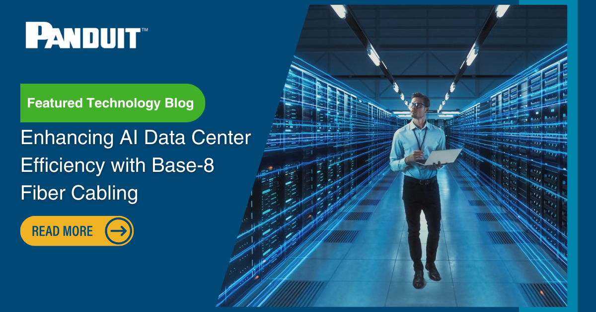 Panduit APAC - NI Tech Blog Collection: Enhancing AI Data Center Efficiency with Base-8 Fiber ...