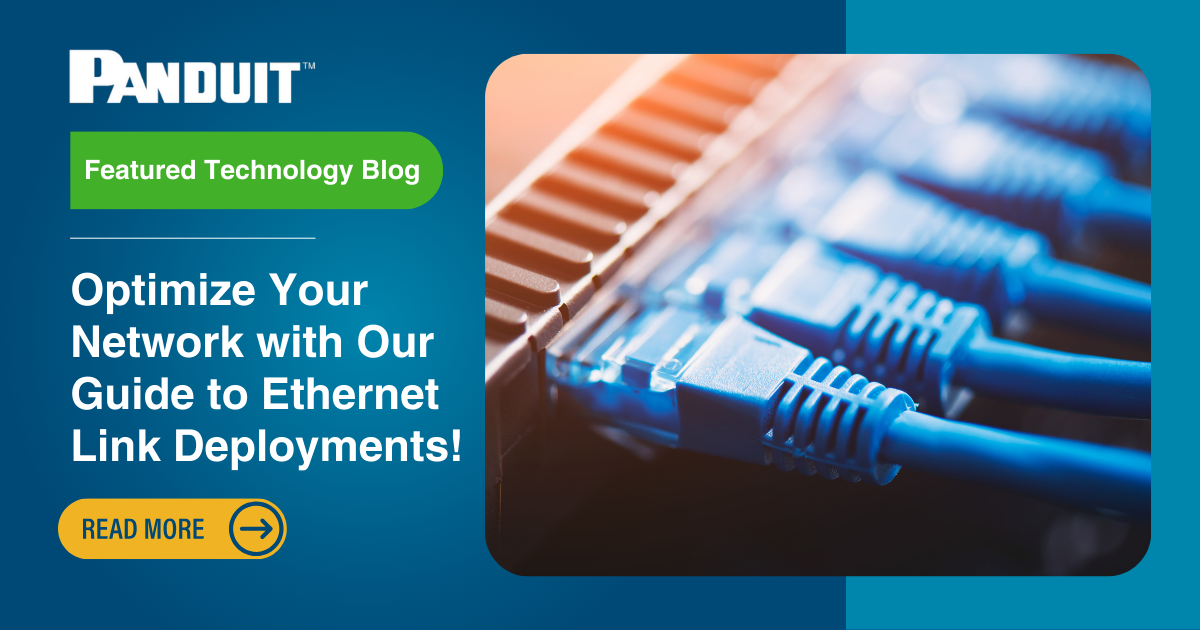 Panduit APAC - NI Tech Blog Collection: A Comprehensive Guide to Ethernet Link Deployments