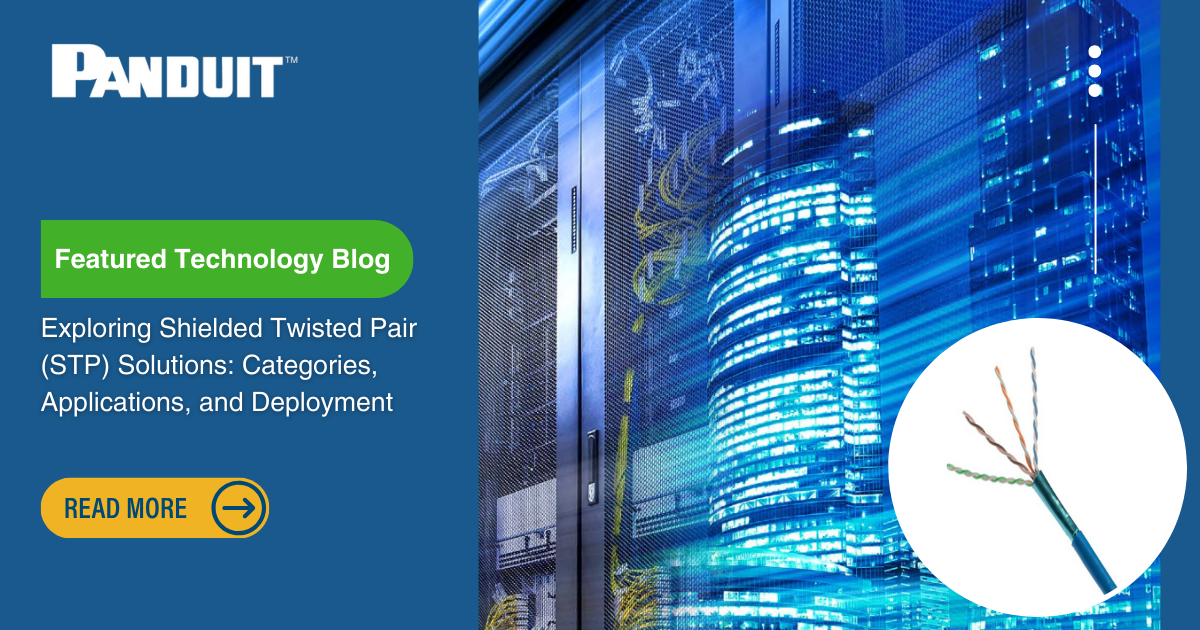 Panduit APAC - NI Tech Blog Collection: Exploring Shielded Twisted Pair (STP) Solutions ...