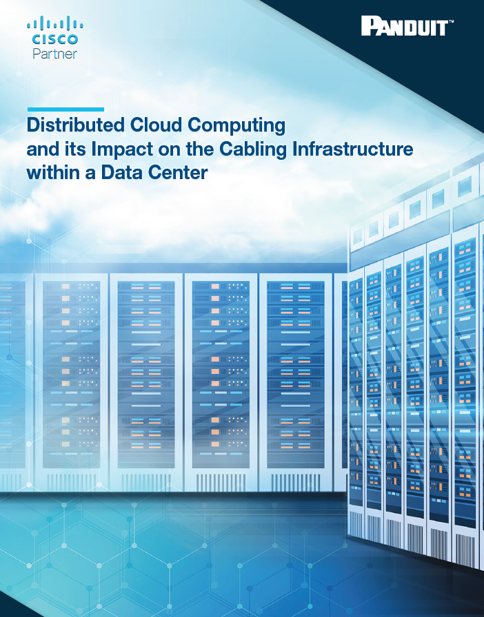 Panduit-Cisco White Paper: Distributed Cloud Computing and its Impact ...